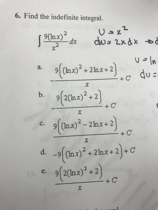 Solved Find the in indefinite integral. Integral 9(ln | Chegg.com