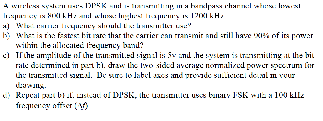 Solved A wireless system uses DPSK and is transmitting in a | Chegg.com