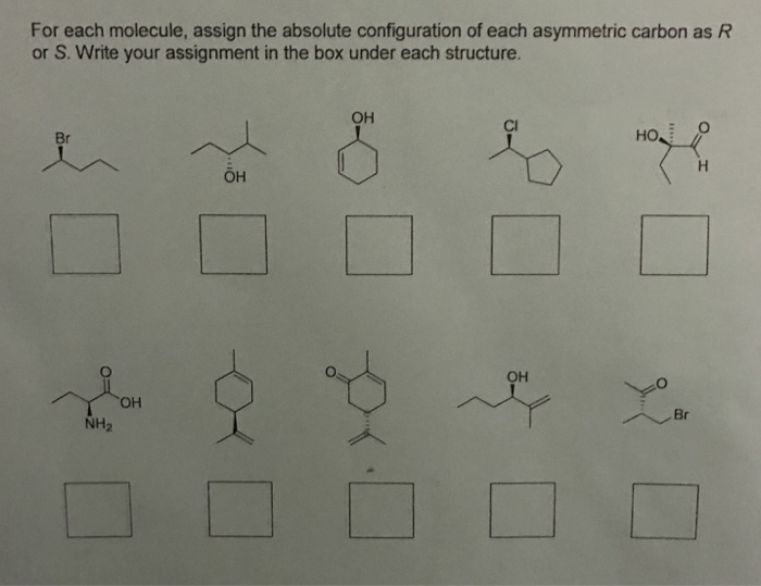 Solved For each molecule, assign the absolute configuration | Chegg.com