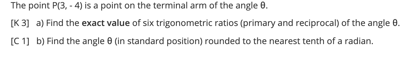 Solved The point P(3,- 4) is a point on the terminal arm of | Chegg.com