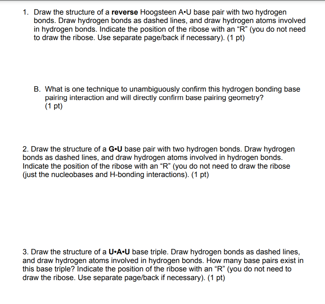 Solved 1. Draw the structure of a reverse Hoogsteen A•U base | Chegg.com