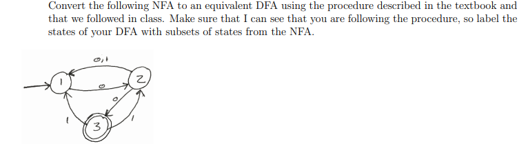 Solved Convert the following NFA to an equivalent DFA using | Chegg.com