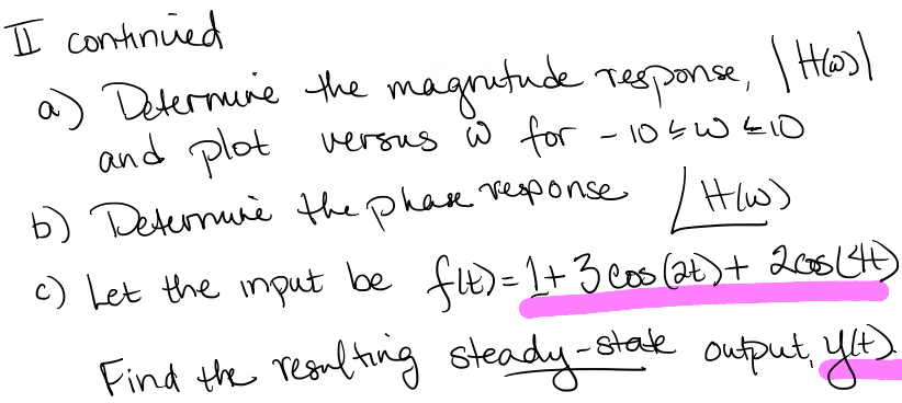 Solved 1. Consider the linear system, H(w), with input f(t) | Chegg.com