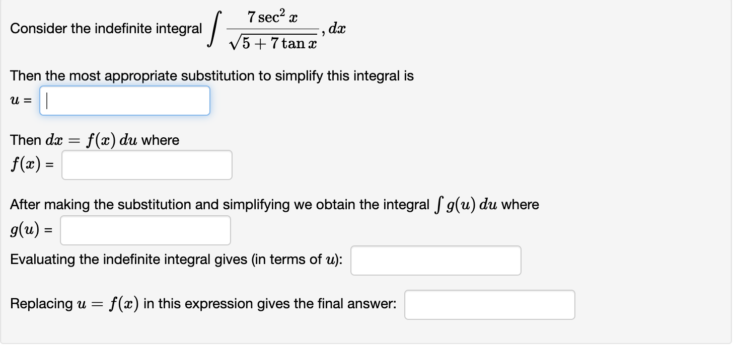 Solved Consider the indefinite integral | Chegg.com