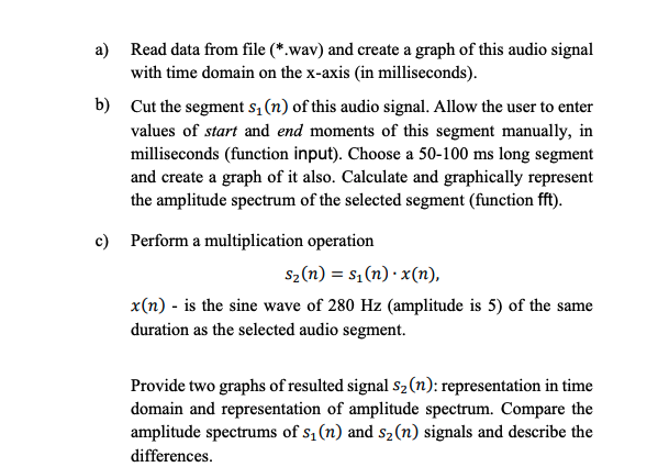 Solved a) b) Read data from file (*.wav) and create a graph | Chegg.com