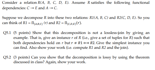 Solved Consider a relation R(A, B, C, D, E). Assume R | Chegg.com