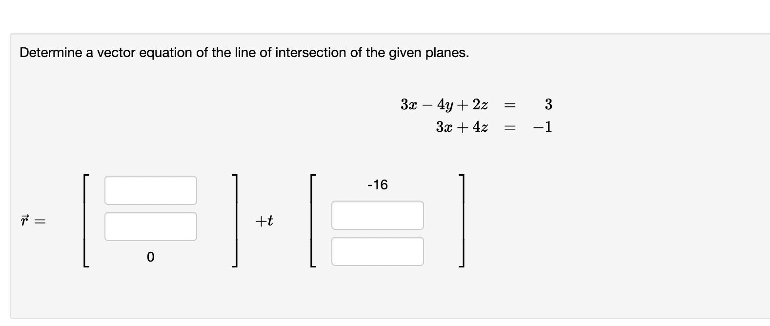 [Solved]: Determine a vector equation of the line of inter