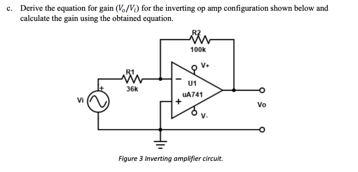 Solved c. Derive the equation for gain (Vo/Vi) for the | Chegg.com