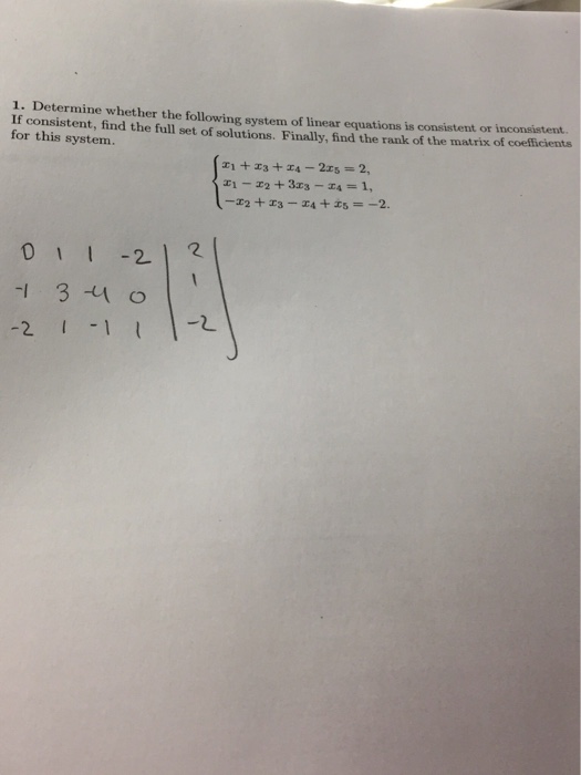 Solved 1. Determine whether the following system of linear | Chegg.com