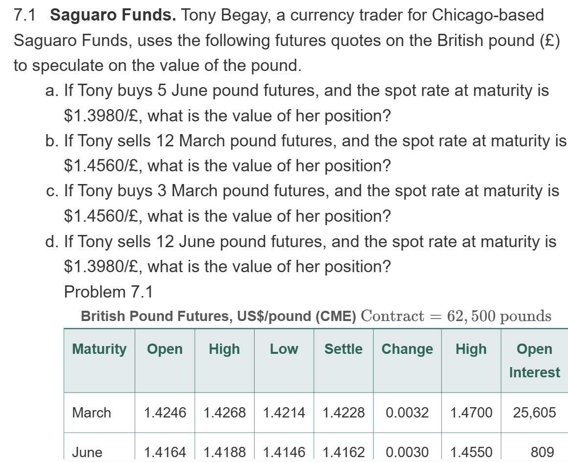 Solved 7.1 Saguaro Funds. Tony Begay, a currency trader for | Chegg.com
