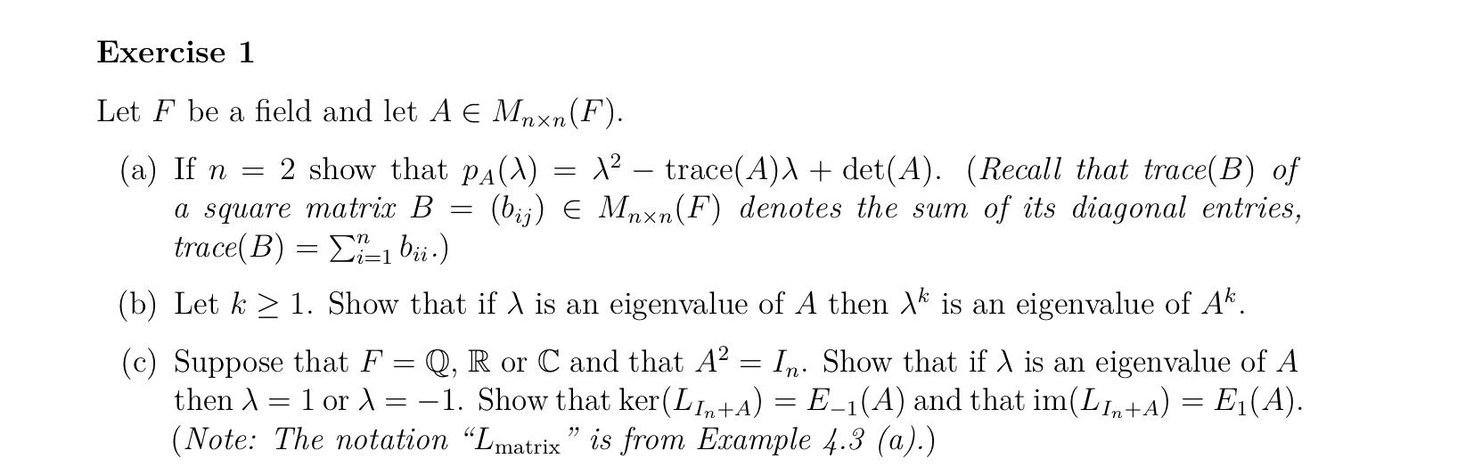 Solved Exercise 1 a = = Let F be a field and let A e Mnxn | Chegg.com