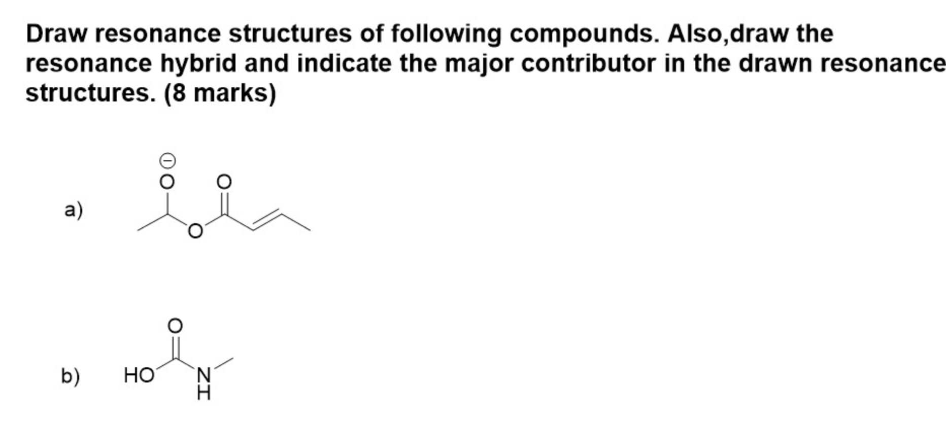 Solved Draw resonance structures of following compounds. | Chegg.com