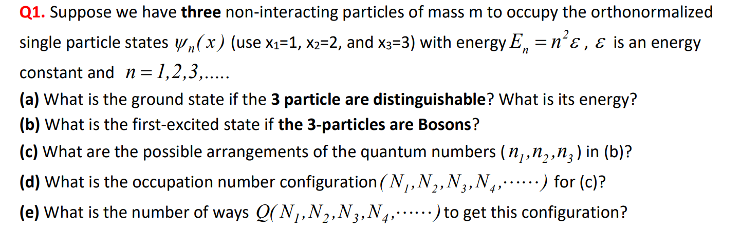 Solved Q1. ﻿Suppose we have three non-interacting particles | Chegg.com