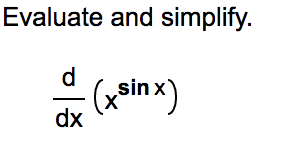 Solved Evaluate and simplify. dxd(xsinx) | Chegg.com