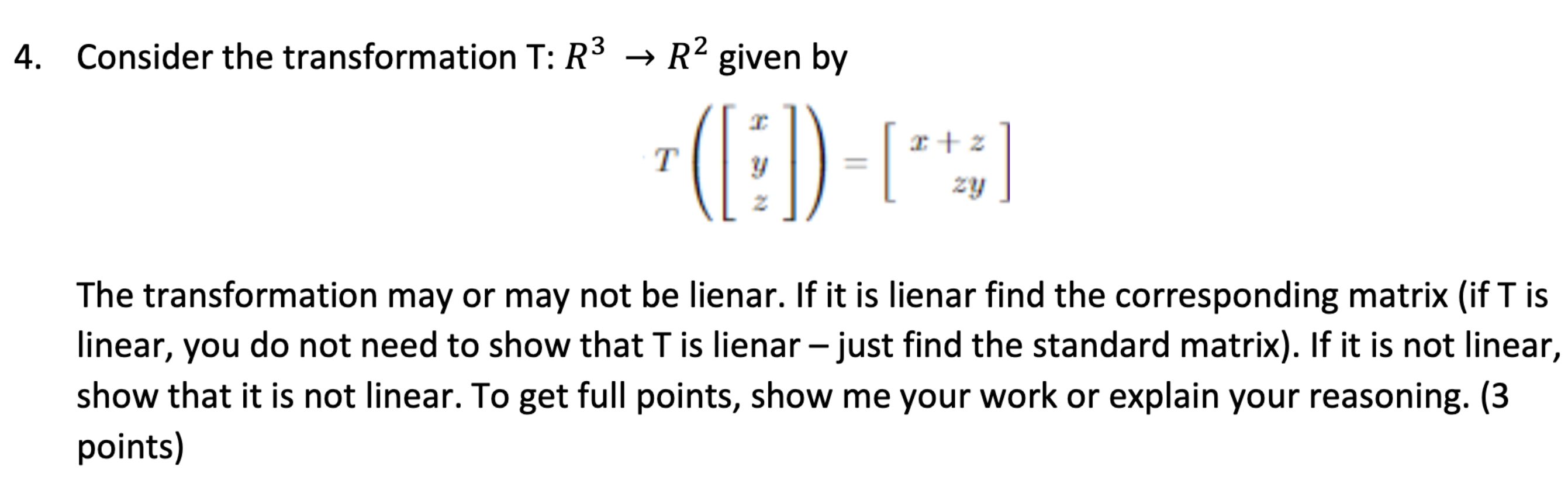 Solved 4. Consider the transformation T: R3 → R2 given by | Chegg.com