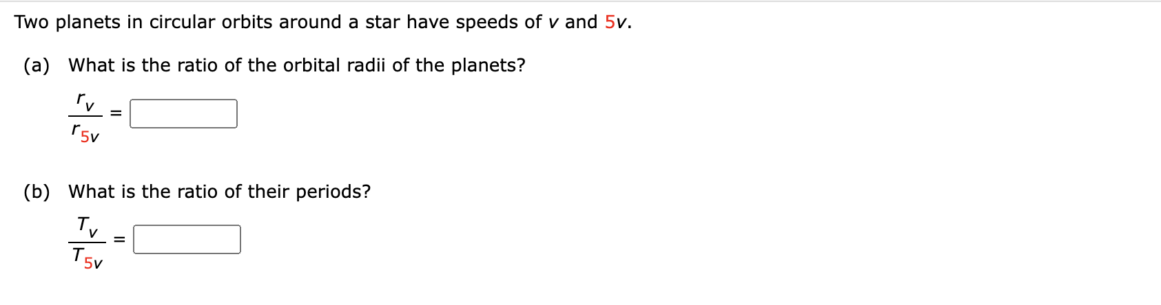 Solved Two planets in circular orbits around a star have | Chegg.com
