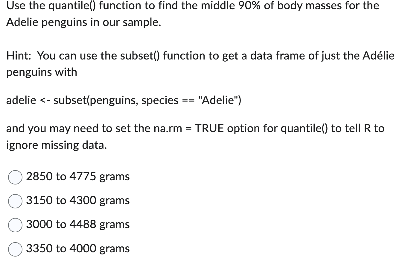 Use the quantile() function to find the middle 90% of | Chegg.com