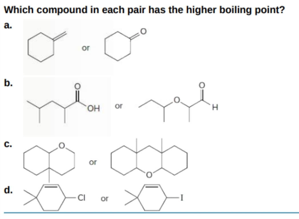 Solved Which compound in each pair has the higher boiling | Chegg.com