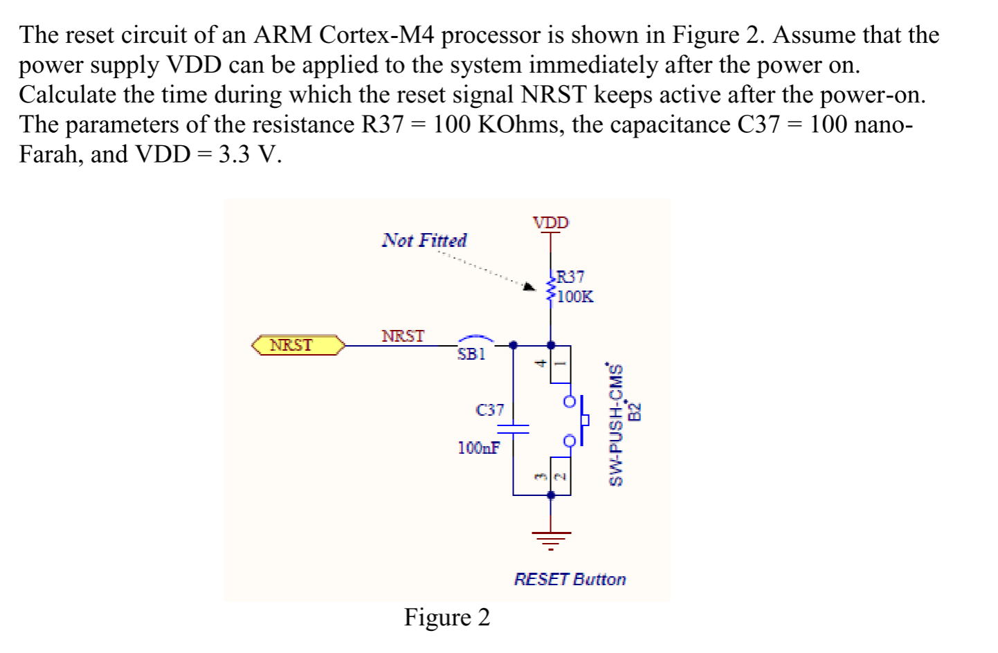 Solved The reset circuit of an ARM Cortex-M4 processor is | Chegg.com