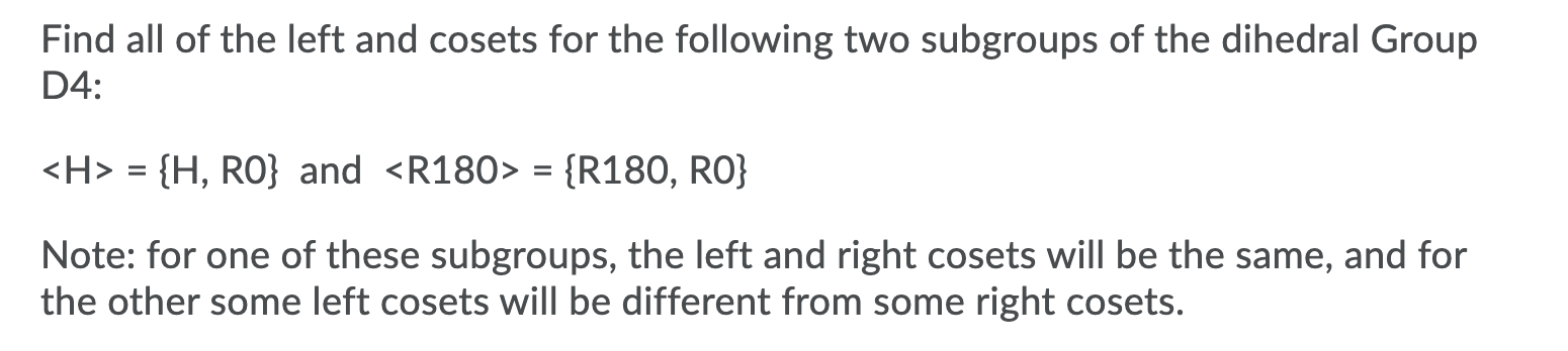 Solved Find all of the left and cosets for the following two | Chegg.com
