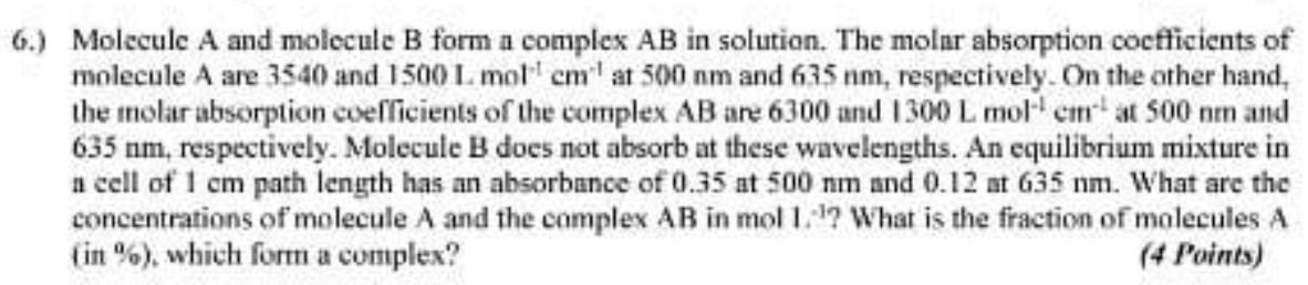 Molecule A and molecule B form a complex AB in | Chegg.com