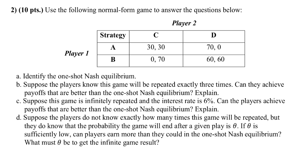 Solved 2) (10 pts.) Use the following normal-form game to | Chegg.com