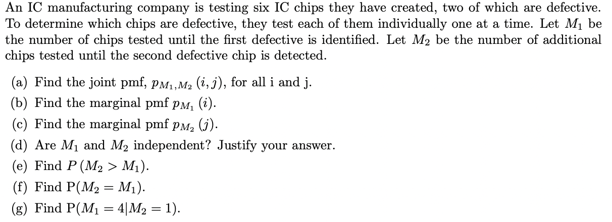 An IC manufacturing company is testing six IC chips | Chegg.com