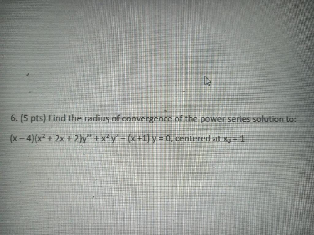 Solved 6. (5 pts) Find the radius of convergence of the | Chegg.com Solved 6. (5 pts) Find the radius of convergence of the | Chegg.com