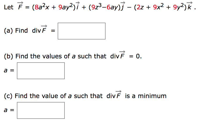 Solved (a) Find divF (b) Find the values of a such that | Chegg.com