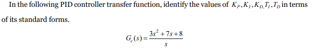 Solved In the following PID controller transfer function, | Chegg.com