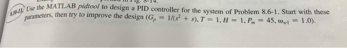 Solved ie the MATLAB pidtool to design a PID controller for | Chegg.com