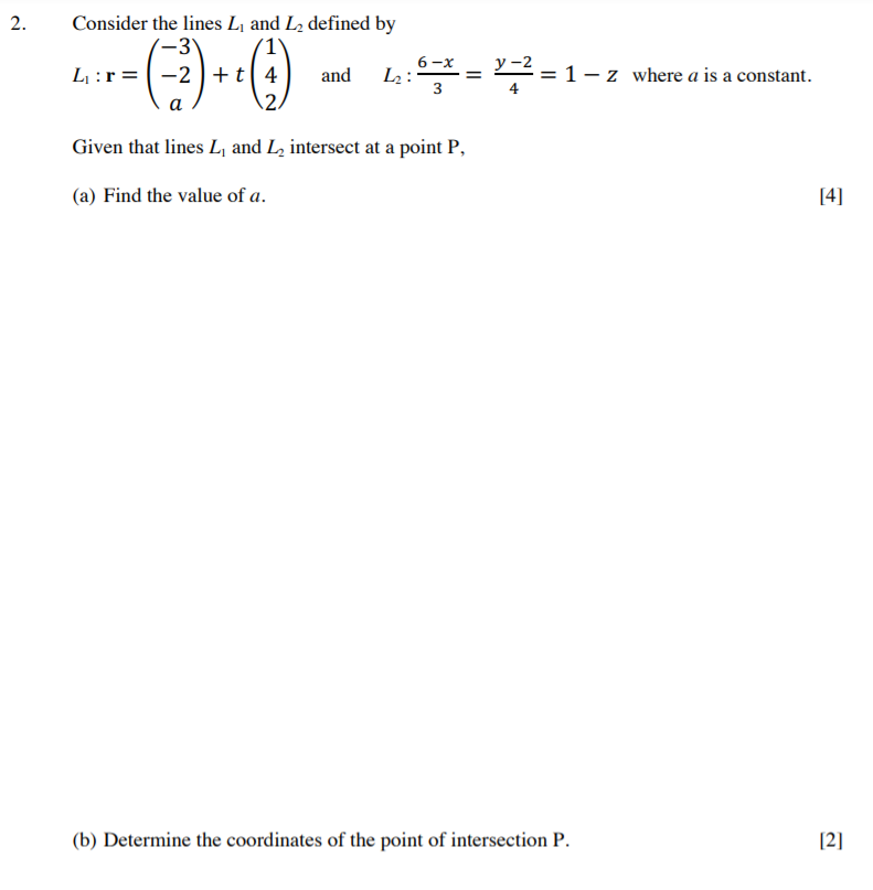 Solved 2. Consider the lines L, and L2 defined by -3 6-X L:r | Chegg.com