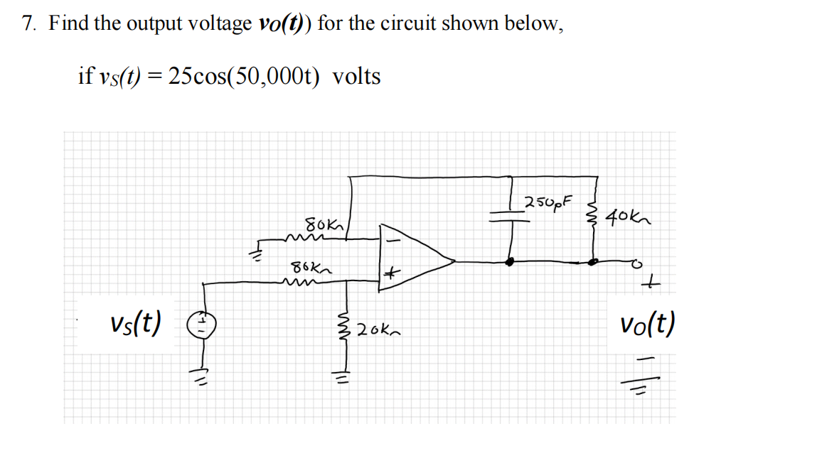 Solved 7. Find the output voltage vo(t) ) for the circuit | Chegg.com