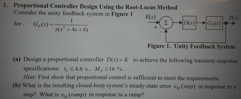 Solved 1. Proportional Controller Design Using the | Chegg.com