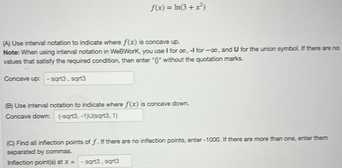 Solved f(x) = n(3+²) (A) Use interval notation to indicate | Chegg.com