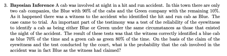 Solved 3. Bayesian Inference A cab was involved at night in | Chegg.com
