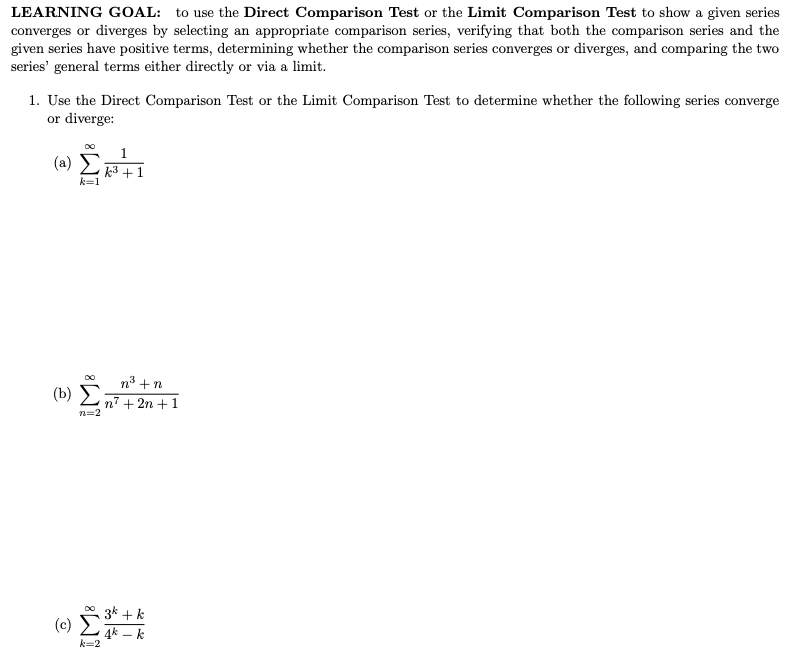 Solved LEARNING GOAL: to use the Direct Comparison Test or | Chegg.com