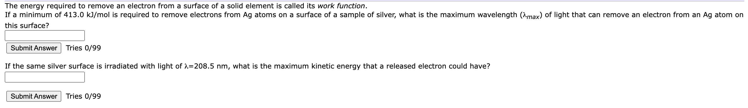 Solved The energy required to remove an electron from a | Chegg.com