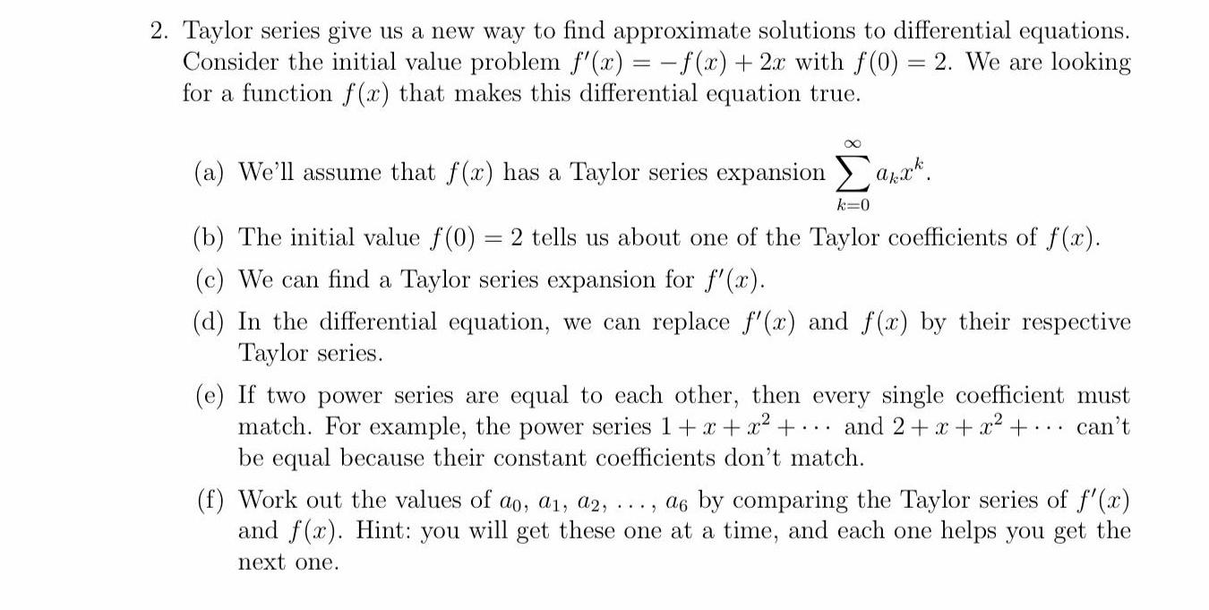 Solved Taylor series give us a new way to find approximate | Chegg.com