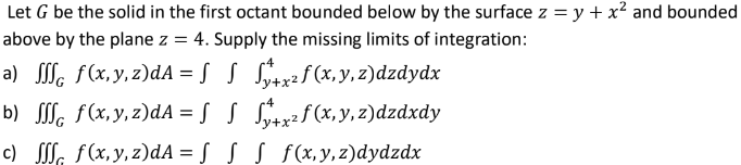 Solved Let G be the solid in the first octant bounded below | Chegg.com