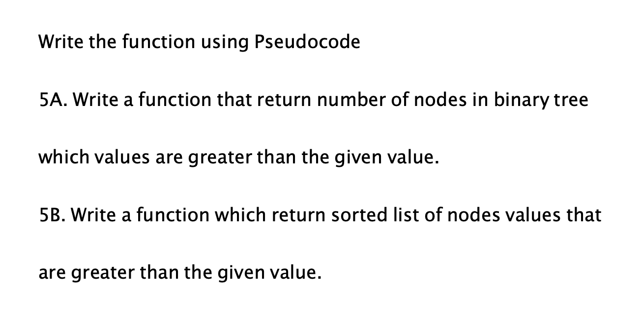 Solved Write the function using Pseudocode 5A. Write a | Chegg.com