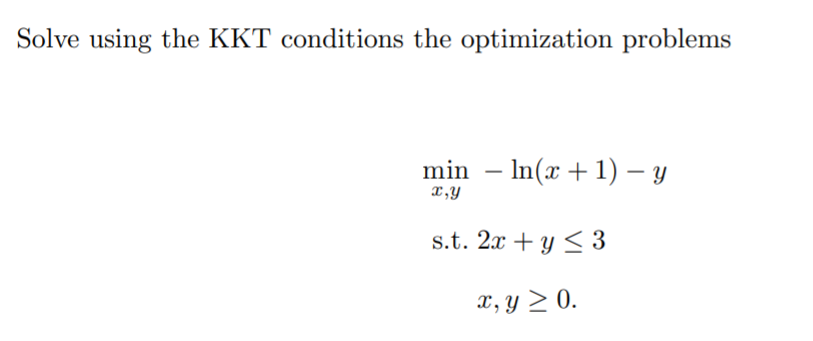 Solved Solve Using The Kkt Conditions The Optimization