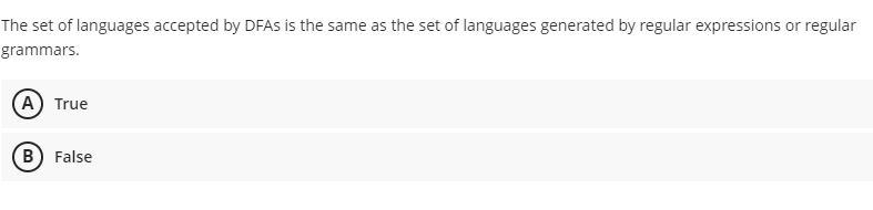 Solved The set of languages accepted by DFAs is the same as | Chegg.com