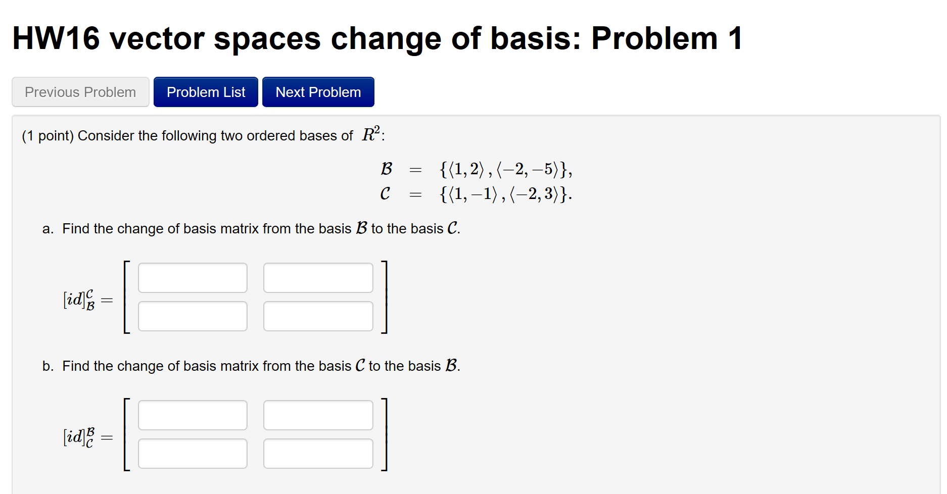 Solved HW16 vector spaces change of basis: Problem 1 | Chegg.com