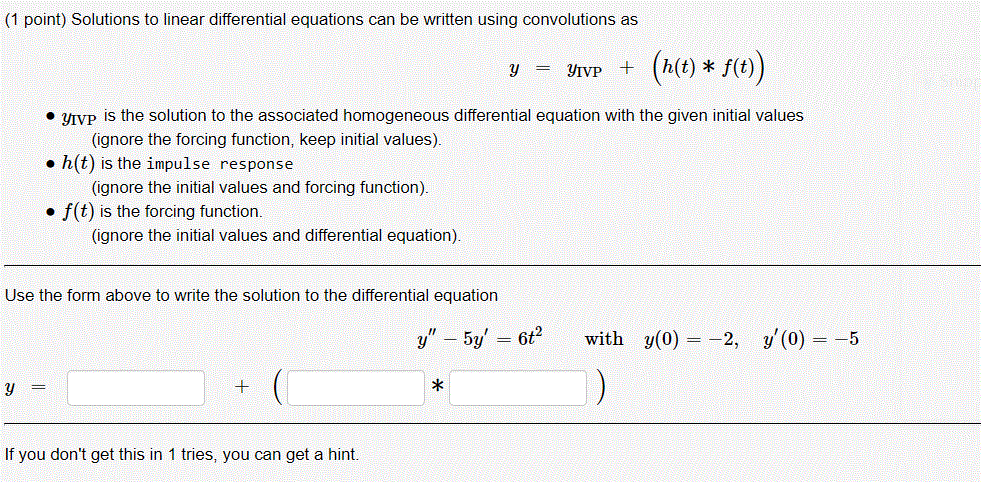 Solved (1 point) Solutions to linear differential equations | Chegg.com