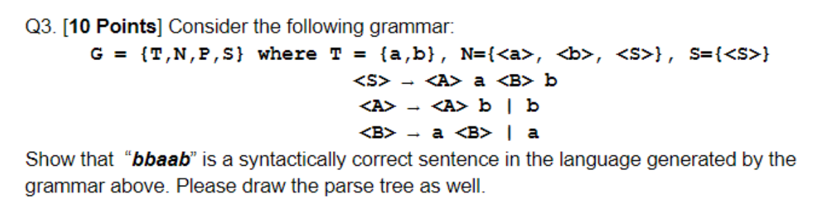 Solved Q3. [10 Points] Consider the following grammar: | Chegg.com