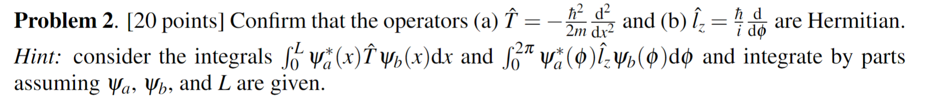 Solved Problem 2. [20 points] Confirm that the operators (a) | Chegg.com