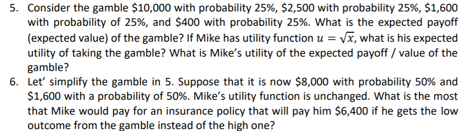 Solved 5. Consider the gamble $10,000 with probability 25%, | Chegg.com