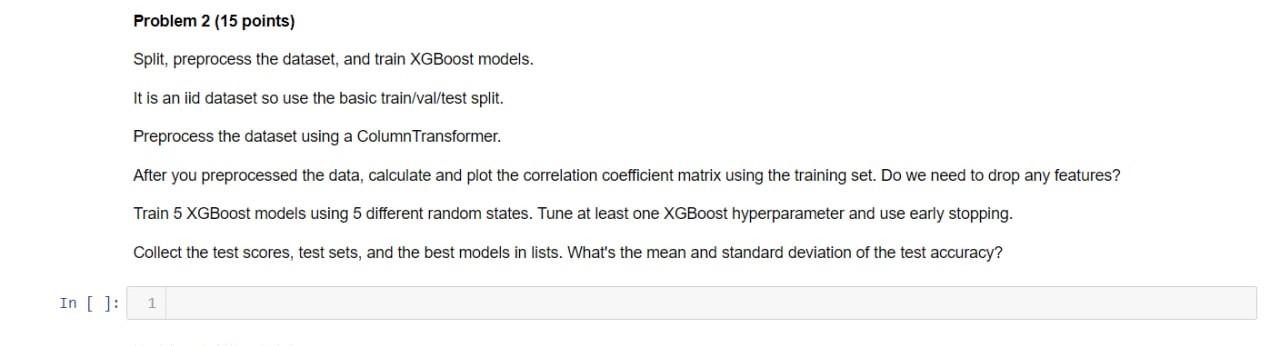 Problem 2 (15 points) Split, preprocess the dataset, | Chegg.com