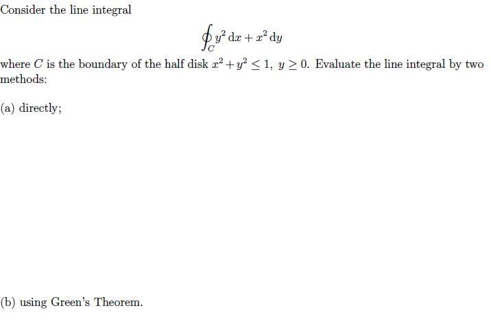 Solved Consider the line integral ∮Cy2 dx+x2 dy where C is | Chegg.com